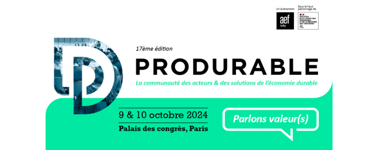 Produrable 2024 : Rejoignez la communauté des acteurs et des solutions de l'économie durable